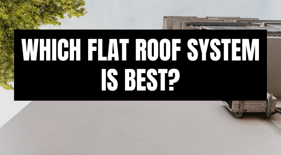 Which Flat Roof System Is Best? - Gorilla Roofing St. Louis